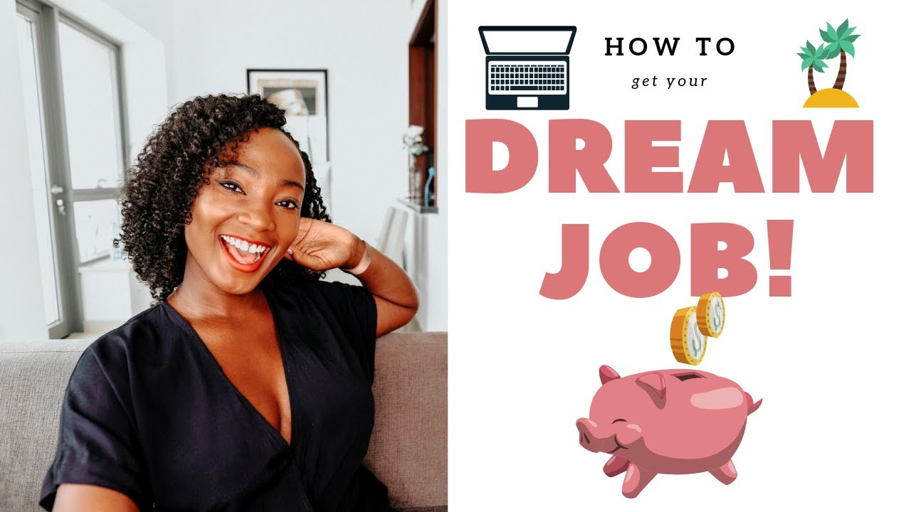 How to get your Dream Job #CareerGoals - YouTube