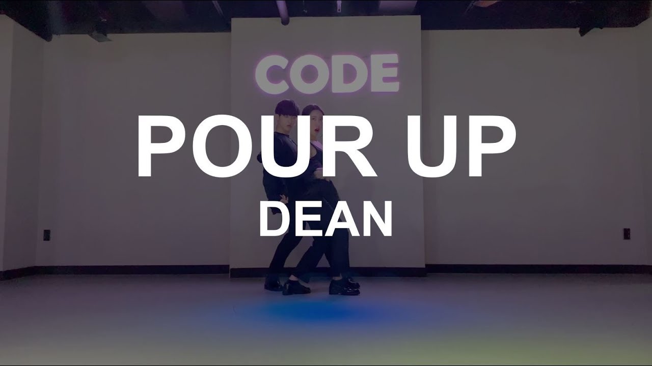 풀어(Pour Up) (ft. ZICO) - DEAN | BAEK SO Choreography | THE CODE DANCE STUDIO | - YouTube