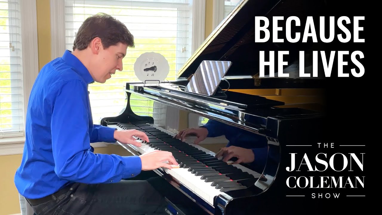 Because He Lives - from The Jason Coleman Show - YouTube