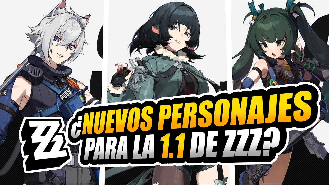¡LO QUE SE VIENE! Nuevos Personajes 1.1 de Zenless Zone Zero - YouTube