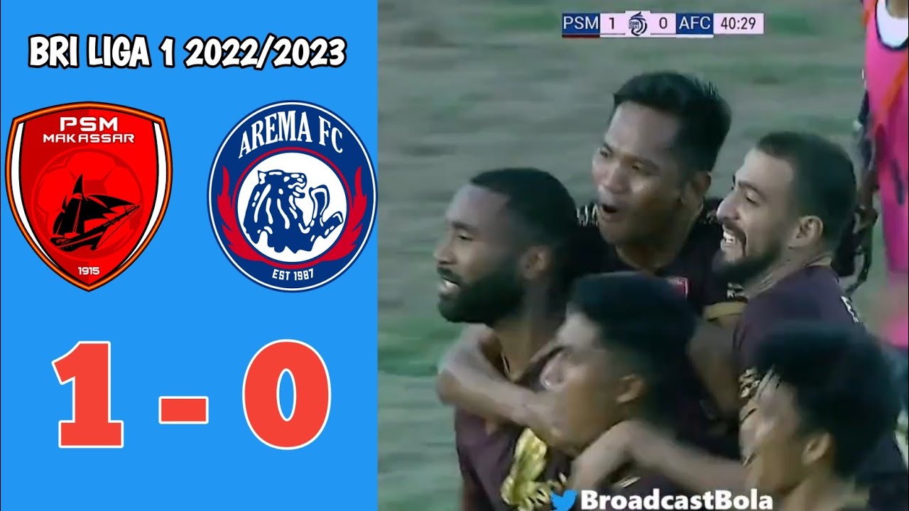 Highlight PSM Makassar Vs Arema FC 1-0 | BRI Liga 1 - YouTube