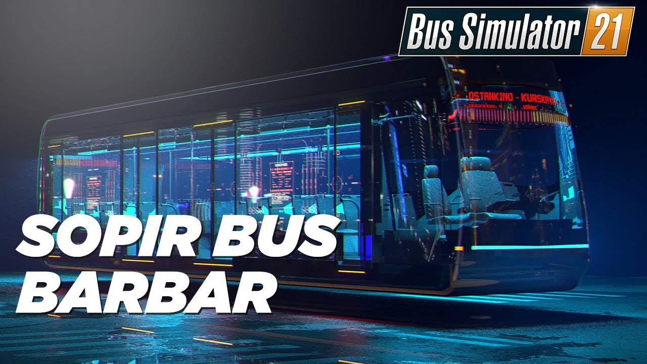 SOPIR BUS TERKECE - Bus Simulator 21 Indonesia - YouTube