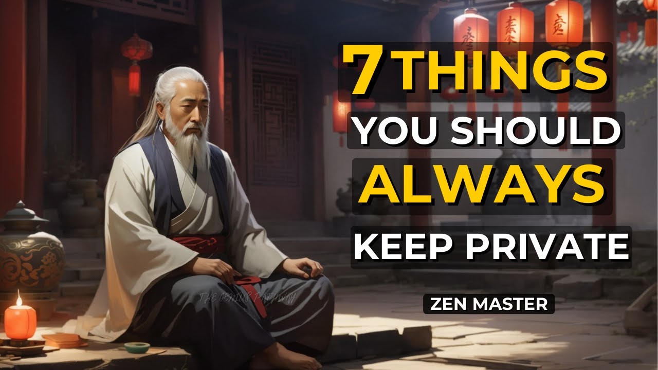 7 Things You Should Always Keep Private Zen Master Story Youtube