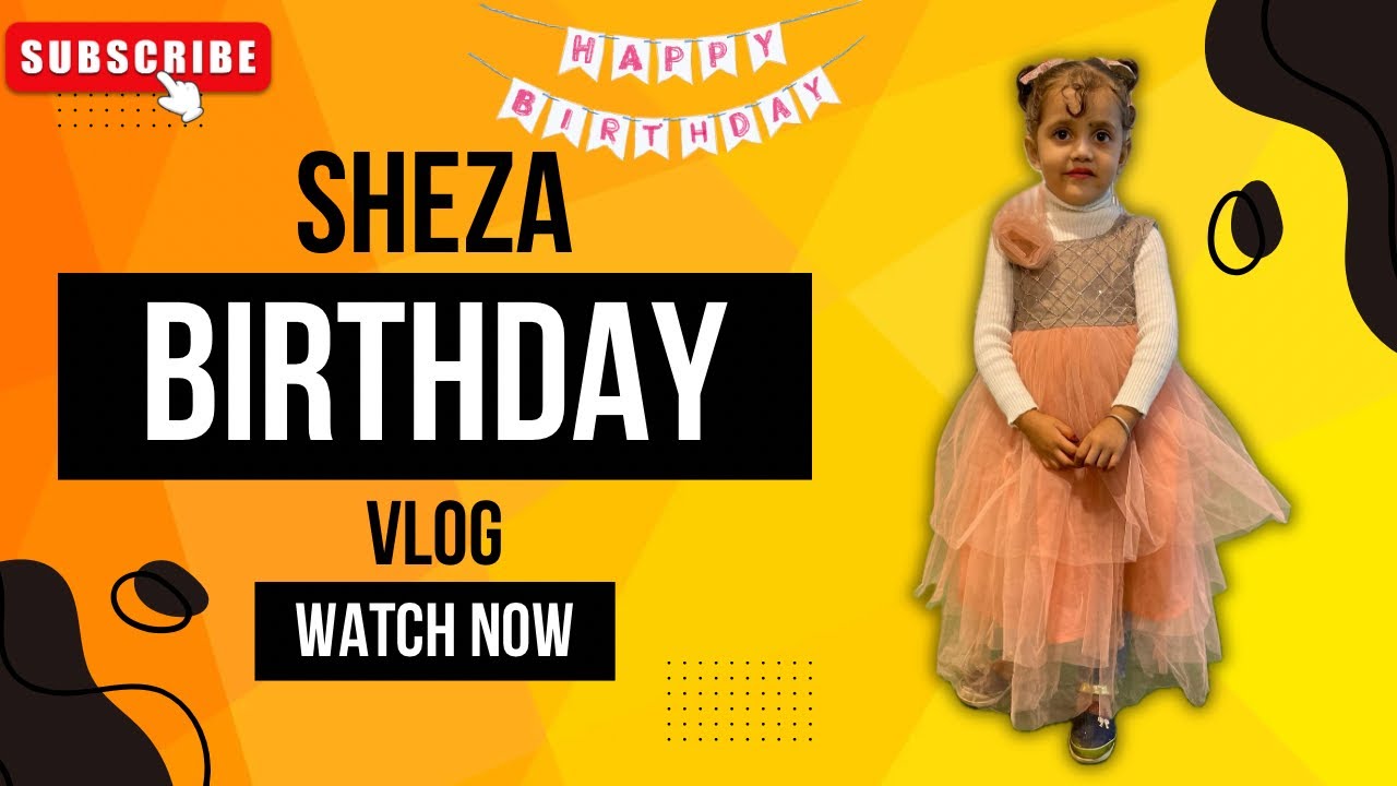 Sheza’s First Vlog | B’Day Vlog - YouTube
