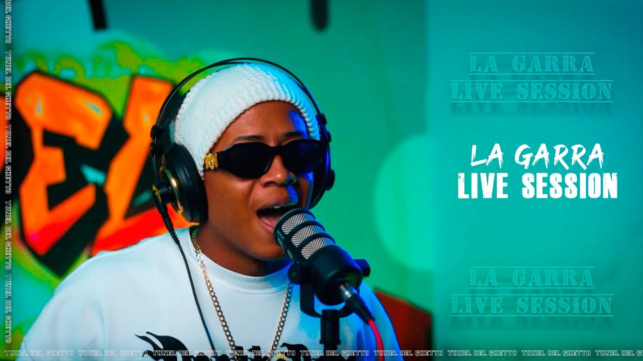 LA GARRA - TUNEL DEL GHETTO LIVE SESSION - YouTube