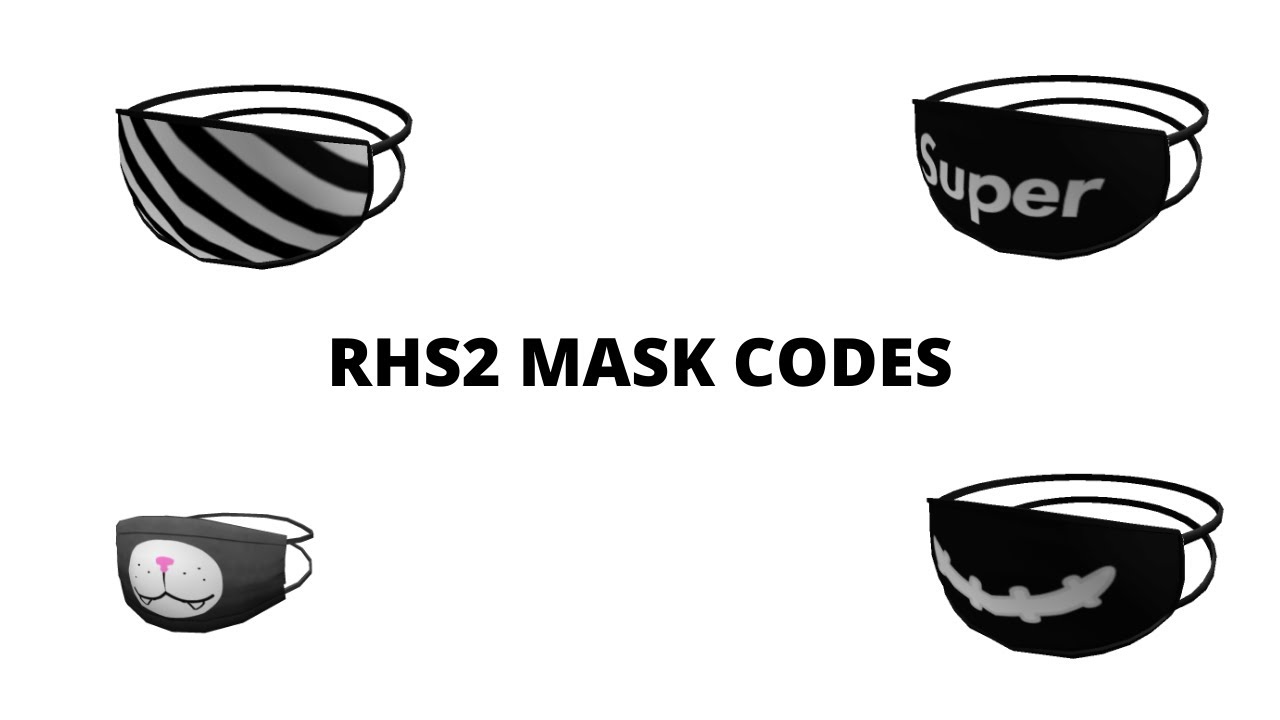 RHS2 Mask Codes - YouTube