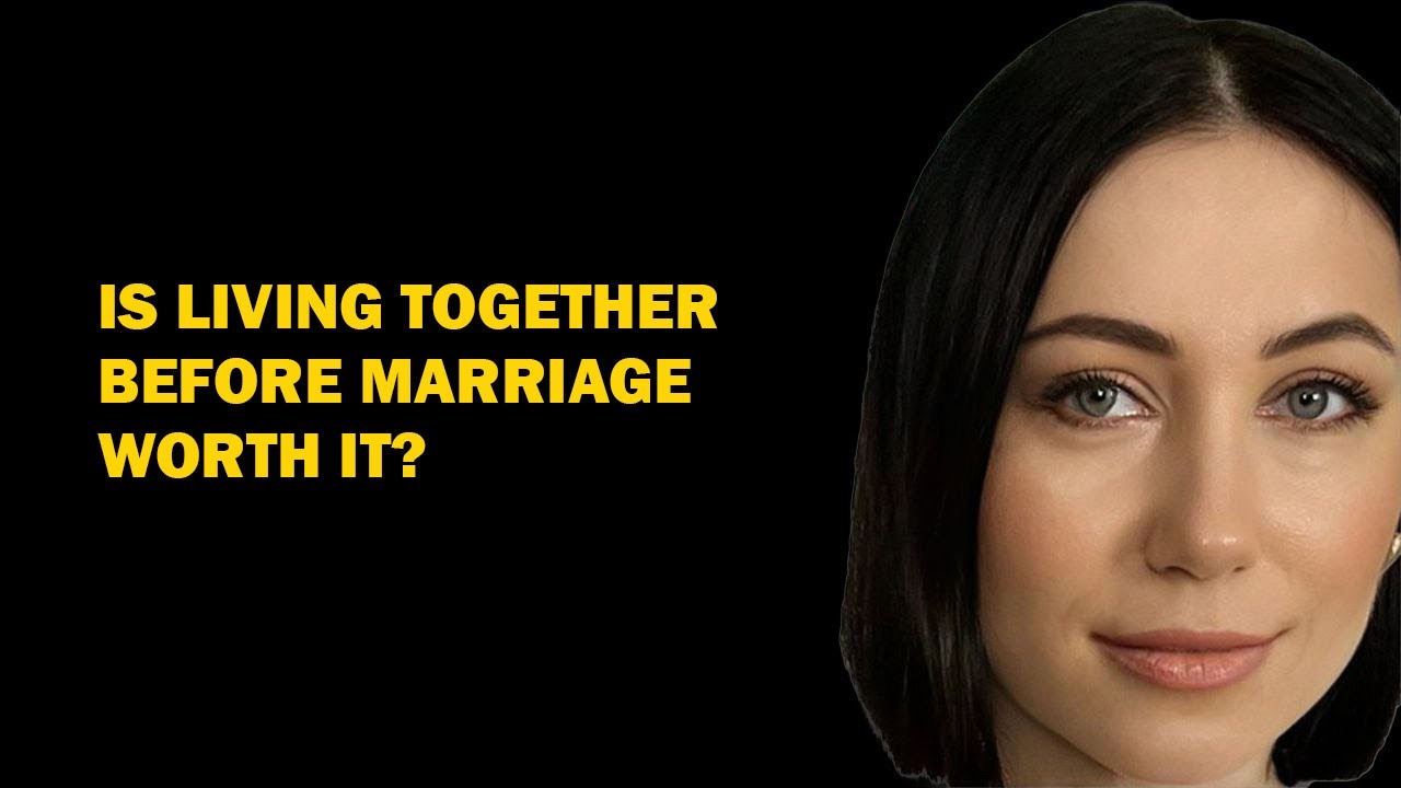 Is Living Together Before Marriage a Good Idea?Should You Move in With ...