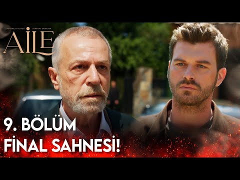 Aile | 9. Bölüm Final Sahnesi!😲😲