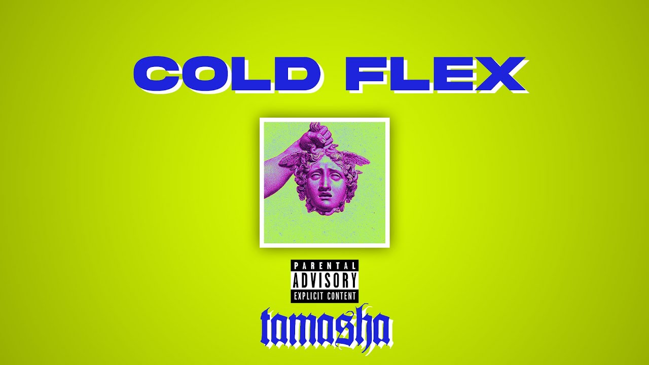 TAMASHA - Cold Flex (official lyrical video) | 2024 - YouTube