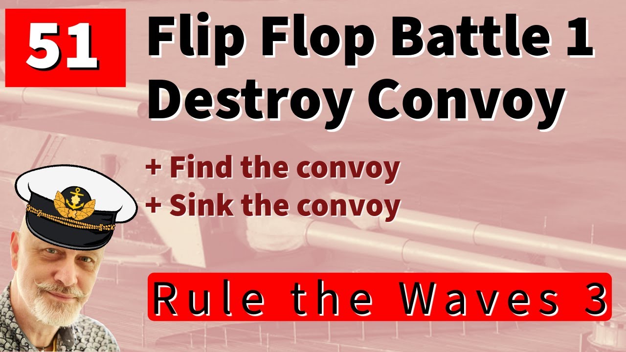 51 Rule the Waves 3 | Germany 1935 | Flip Flop Battle Part 1 - YouTube