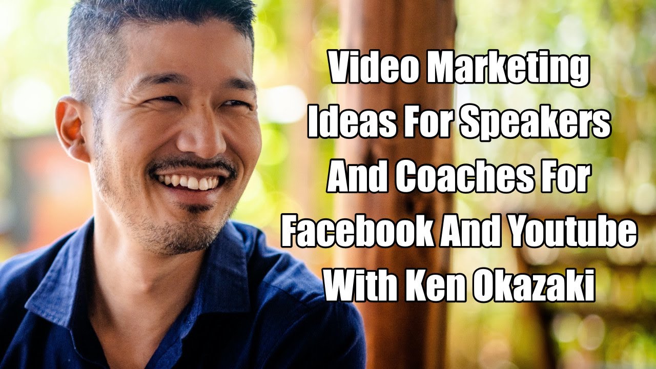 Video Marketing Ideas For Speakers And Coaches For Facebook And Youtube ...