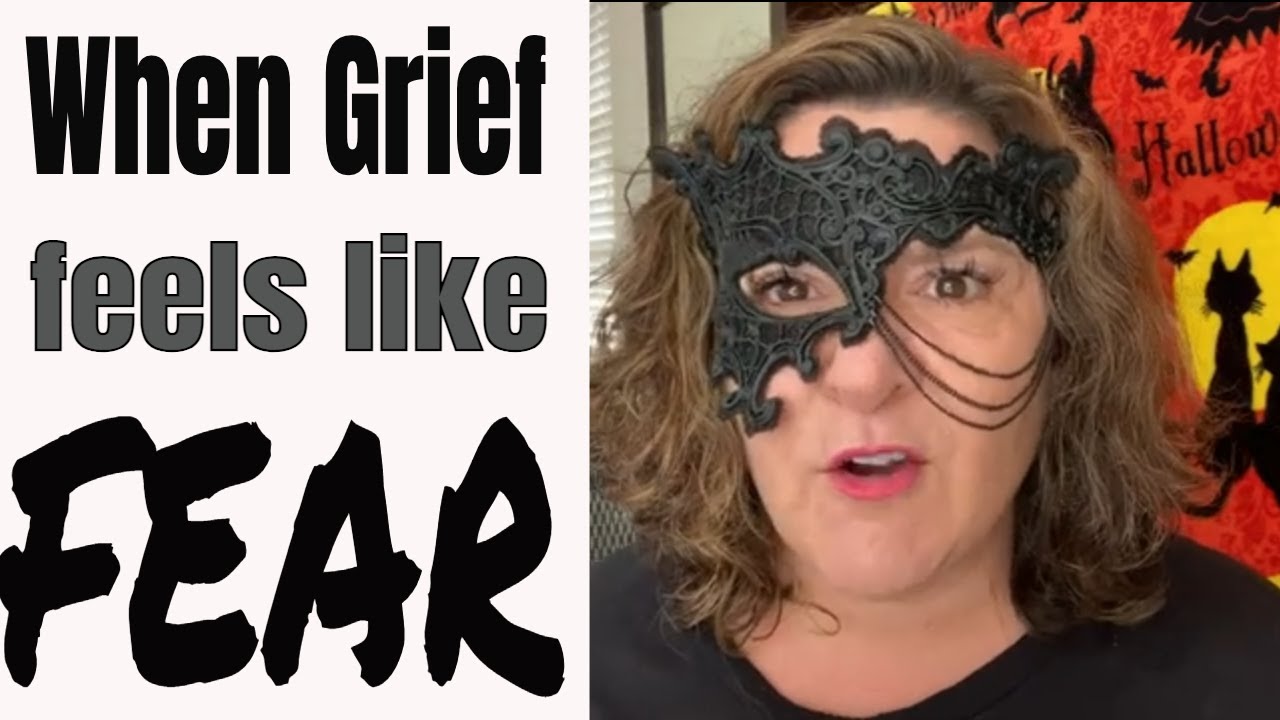 When Grief Feels Like Fear - How to Move Past the Fear of Grief - Hope ...