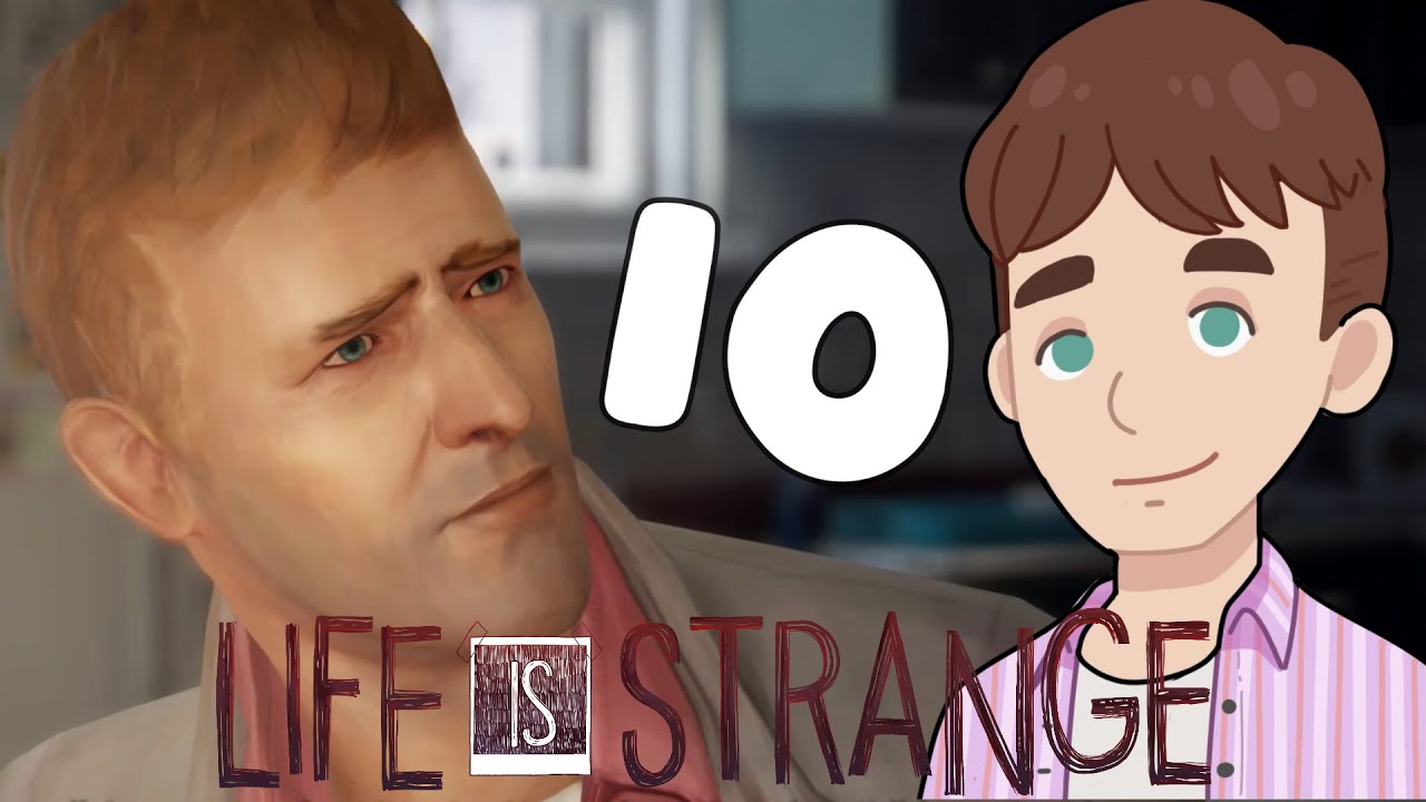 I am sorry William - Life is Strange first playthrough (Part 10) (Blind ...