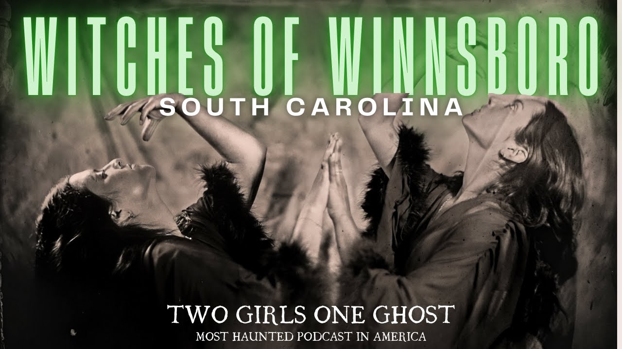 287. The Forgotten Witches of Winnsboro, South Carolina | The Witch ...