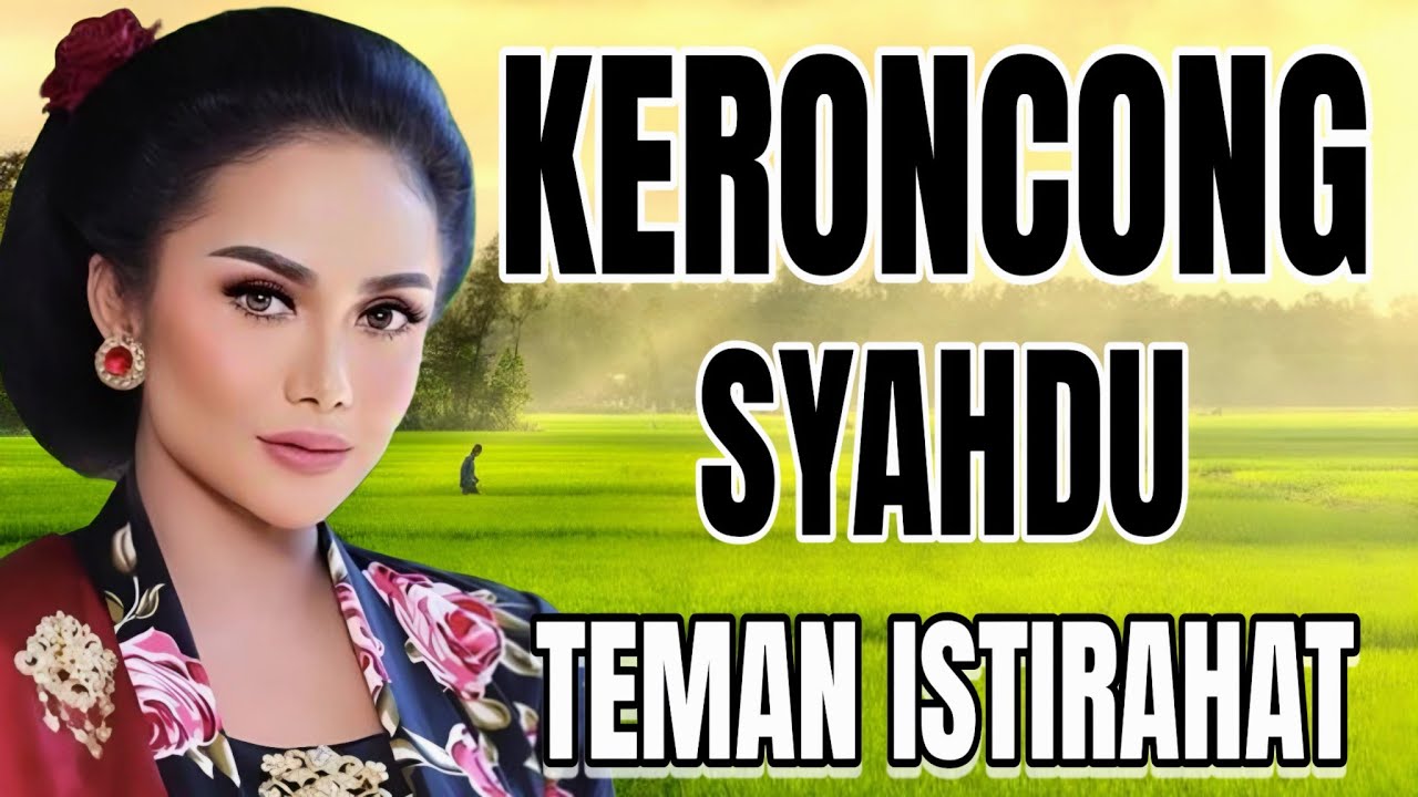 KERONCONG SYAHDU TEMAN ISTIRAHAT - YouTube