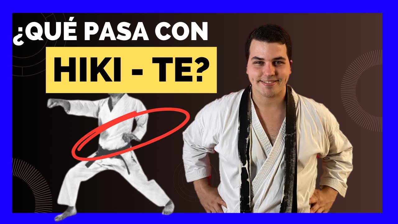 ¿Para qué sirve el Hiki-te? Y ¿para que no? - KARATE BORDON - YouTube
