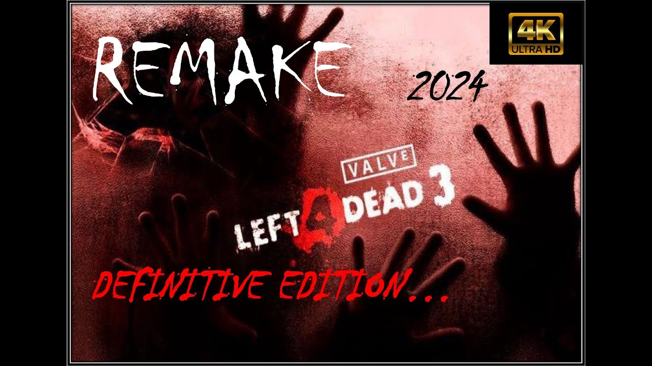LEFT 4 DEAD 2 REMAKE LA PELICULA 2024 The Definitive Edition 4K - YouTube