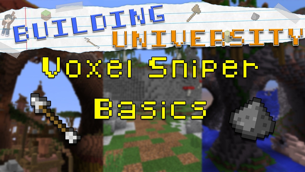 BUILDING UNIVERSITY - Voxel Sniper Basics - YouTube