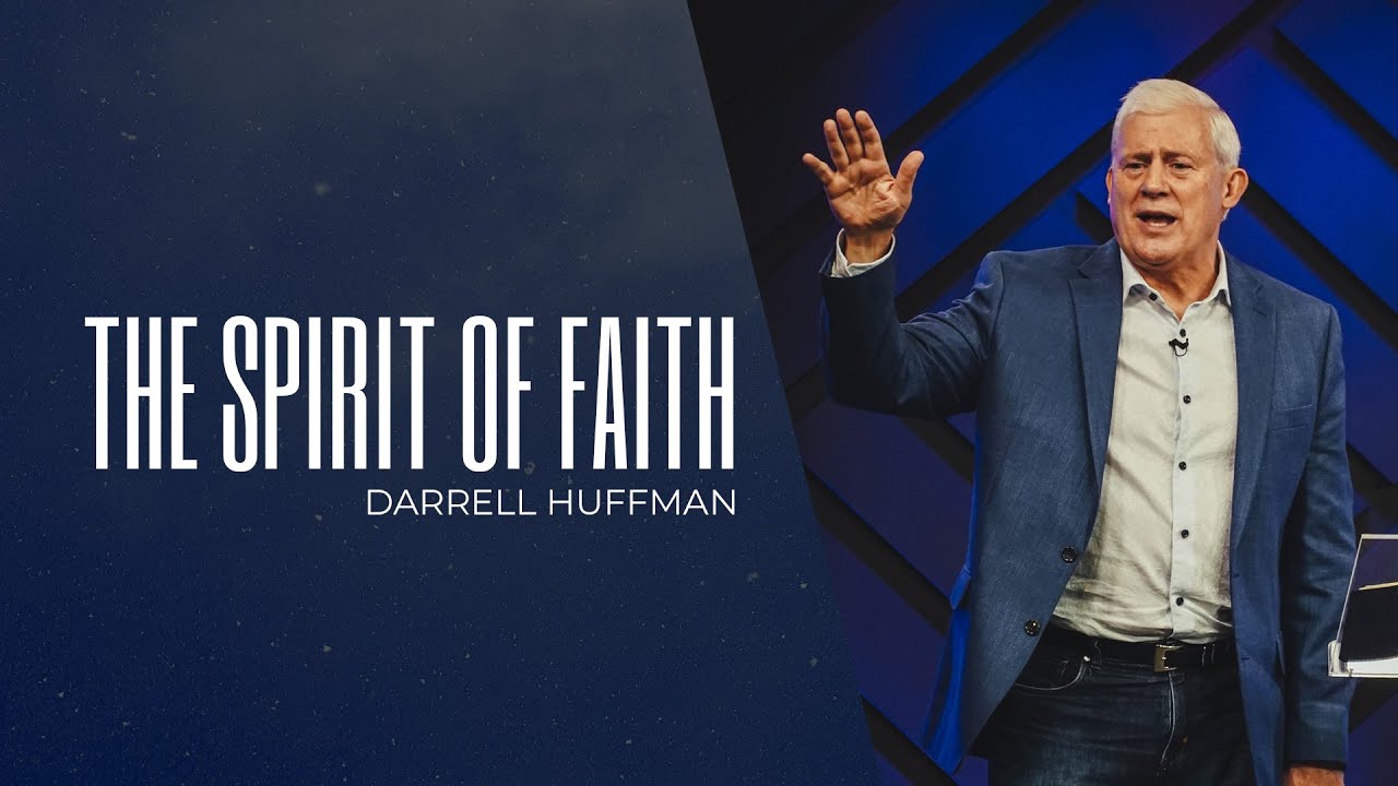 A Spirit of Faith | Pastor Darrell Huffman | 07-02-23 - YouTube