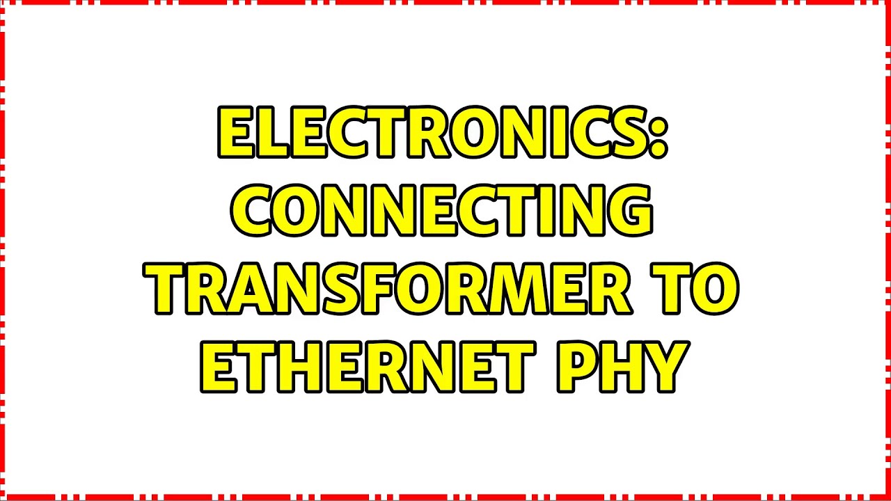 Electronics: Connecting Transformer to Ethernet PHY - YouTube
