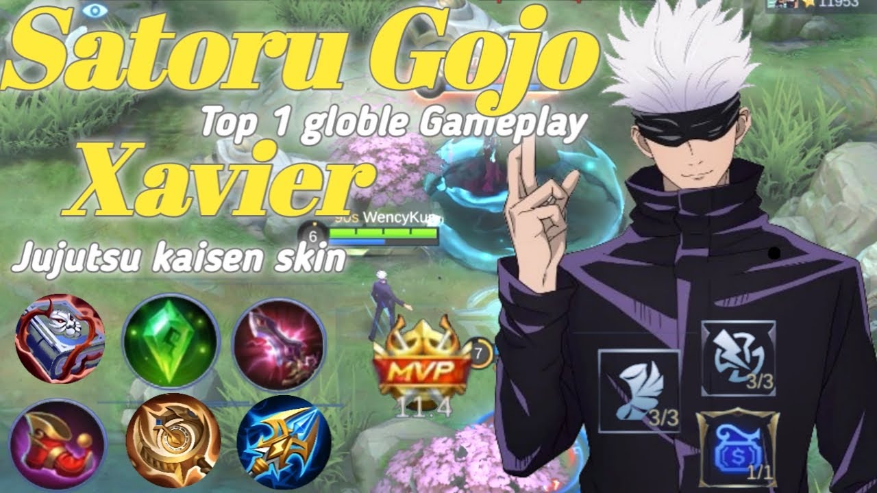 Xavier Satoru Gojo ! GamePlay & biul [ Top1 globle WencyKun ] ~ MLBB ...
