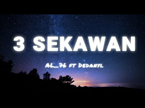 ALVEYN - 3 SEKAWAN ft. DEDANYL (OFFICIAL LYRIC VIDEO)
