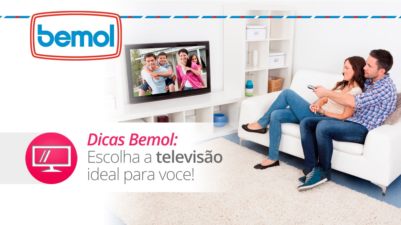 Dicas Bemol: Escolha a TV certa para você! - YouTube
