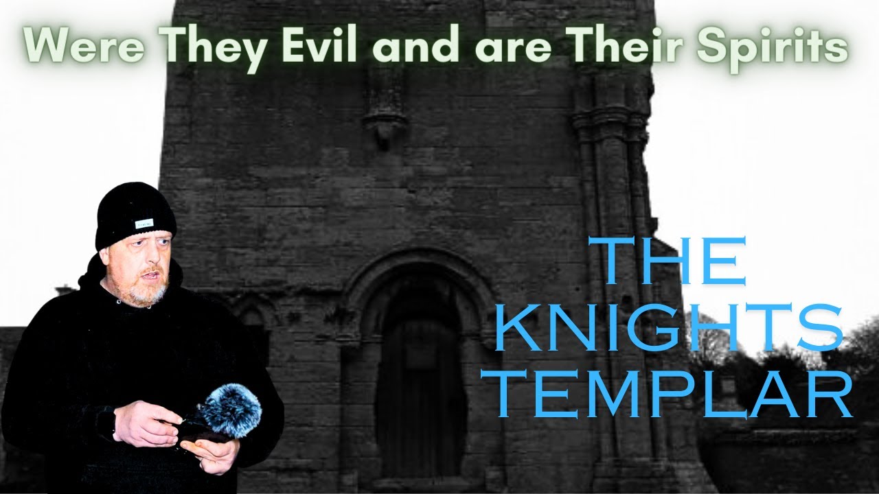 Ghosts of the Knights Templar - Paranormal Investigation - YouTube