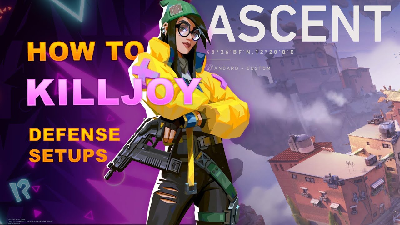 KILLJOY SETUPS & LINEUPS IN ASCENT | DEFENSE - YouTube