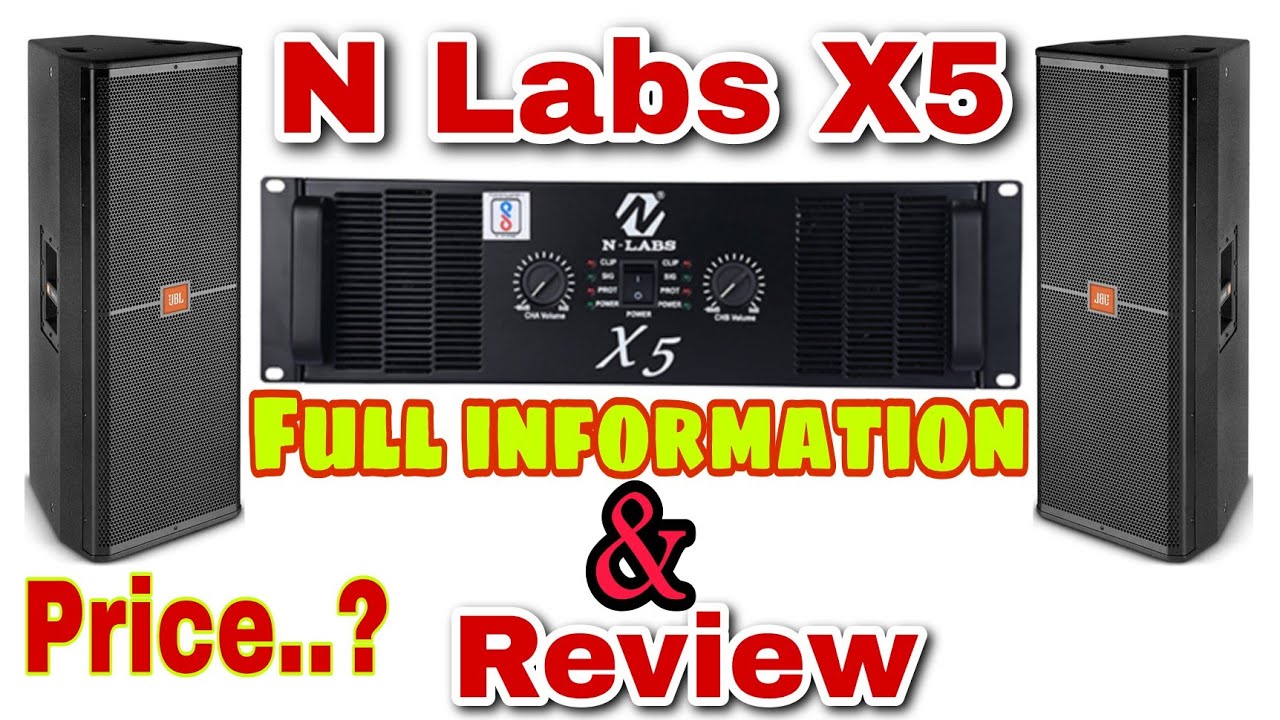 N Labs X5 ! 5000 watt amplifier कितना लोड डालें! Detail and price! Ak ...