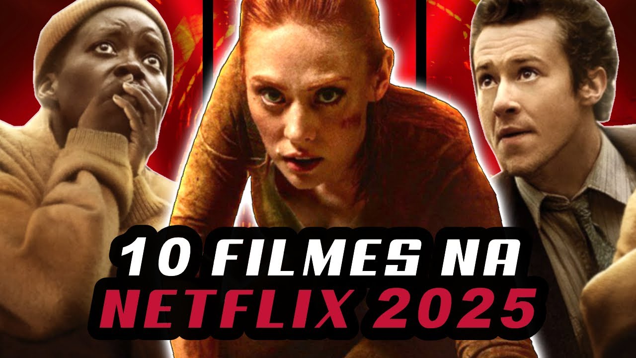 10 FILMES MUITO BONS na NETFLIX para assistir em 2025 - YouTube