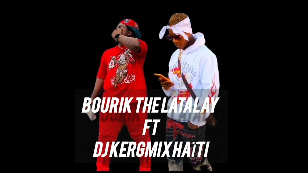 Bourik The latalay mixtape drillDJ kergmix haïti 2024 - YouTube