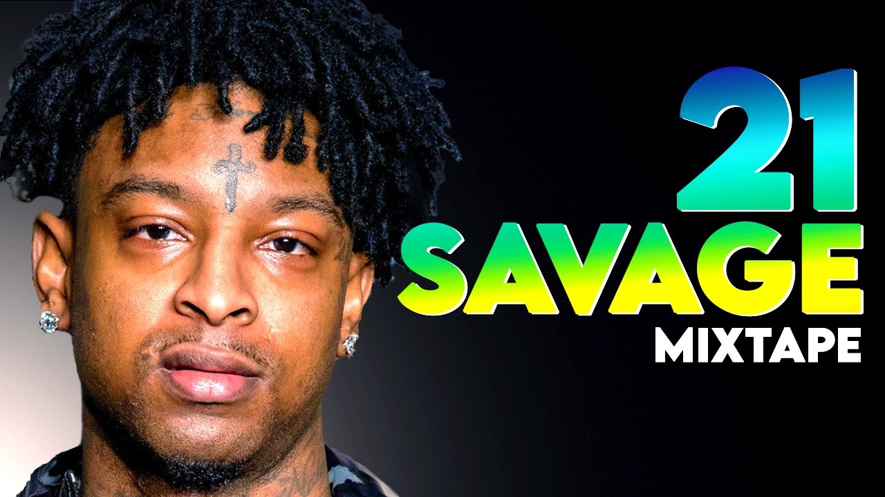 21 SAVAGE - COLLECTION I 1 Hour Best of 21 Savage Music - YouTube