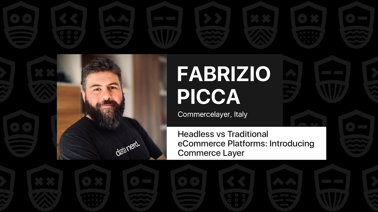 Headless vs Traditional eCommerce Platforms: Introducing Commerce Layer - Fabrizio Picca - YouTube
