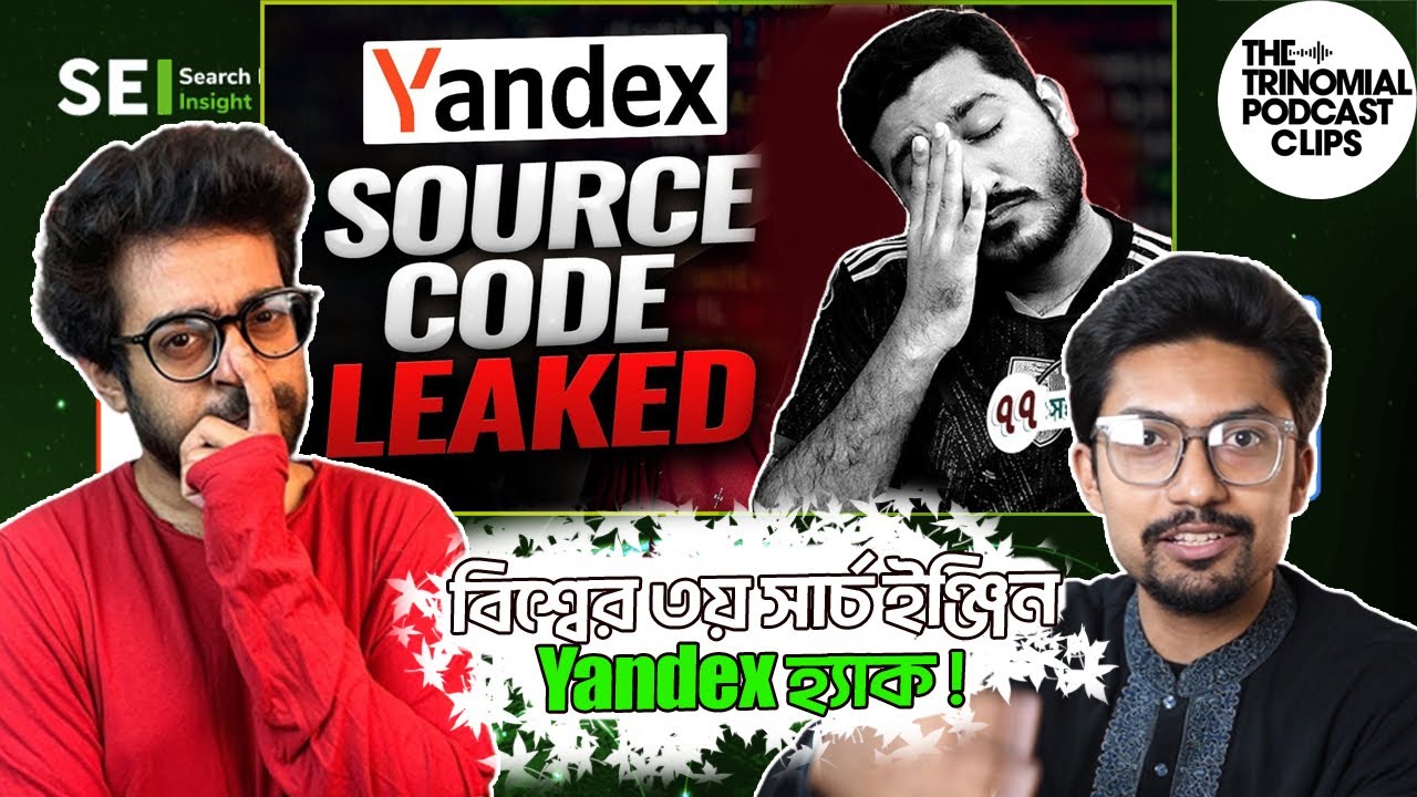 Yandex Source Code Leaked | #thetrinomialpodcastclips | Yandex | Google ...