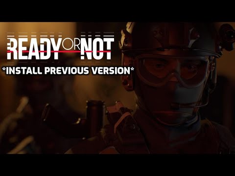 How to install previous versions of Ready or not on PC - YouTube