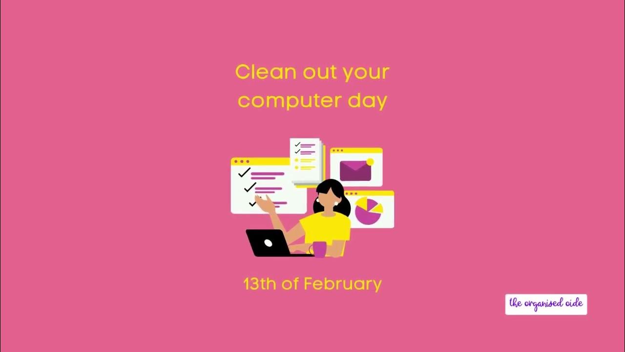 Clean out your Computer Day - YouTube