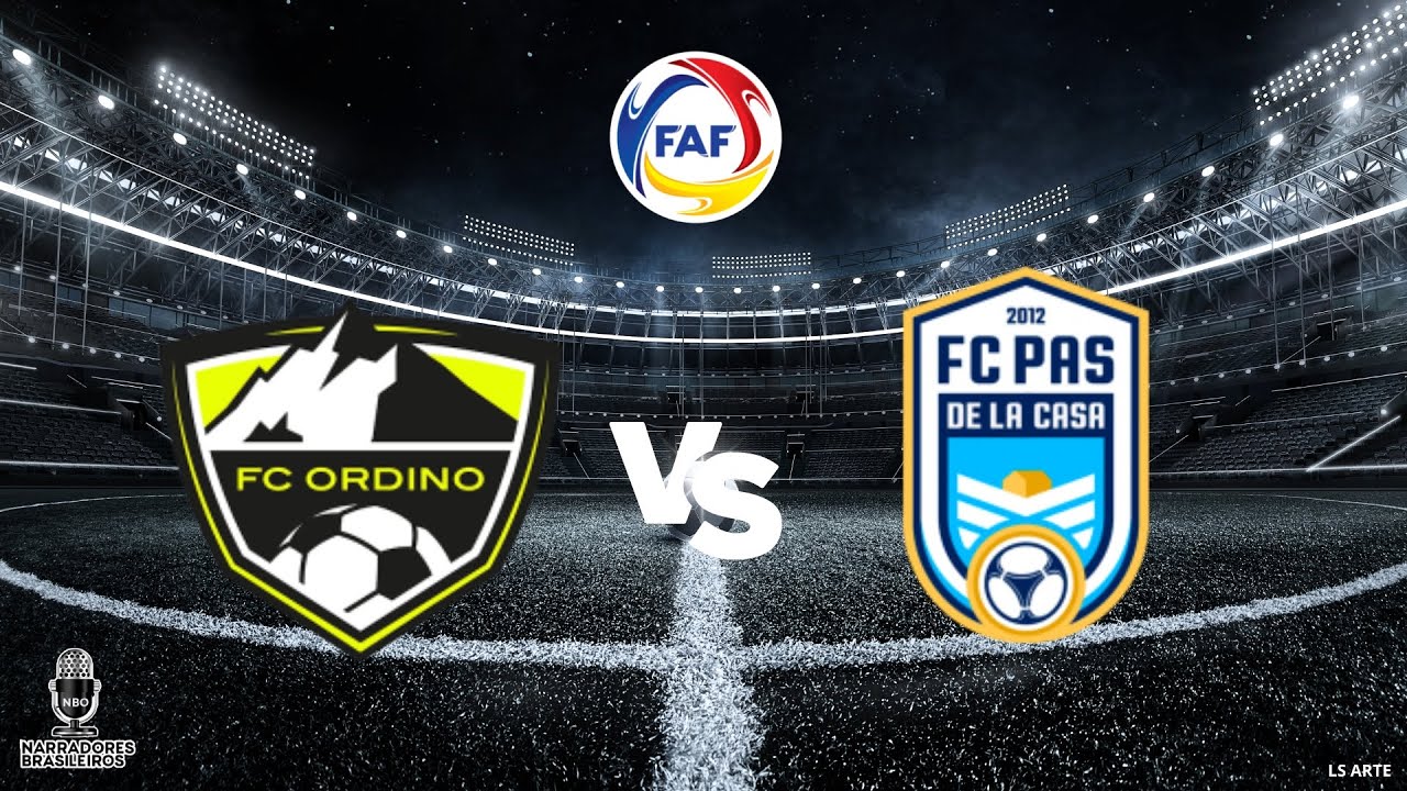FC ORDINO x FC PAS DE LA CASA | Lliga Multisegur Assegurances | 07/04 ...