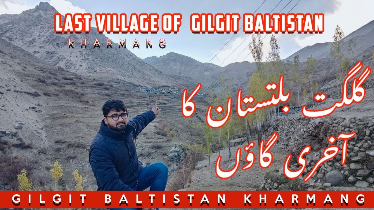 Last Village of PAKISTAN(Gilgit Baltistan kharmang)I Haringos ...