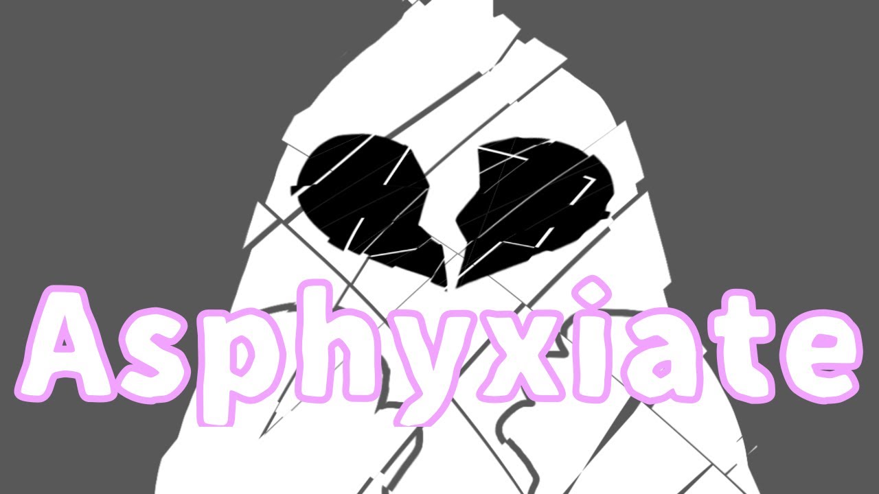 Asphyxiate [Animation Meme] [stress relief] - YouTube