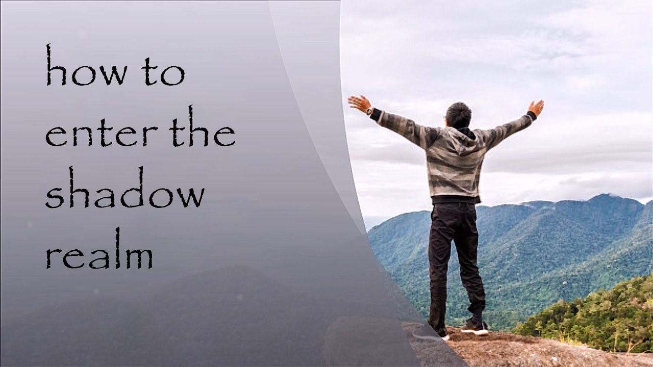 how to enter the shadow realm - YouTube