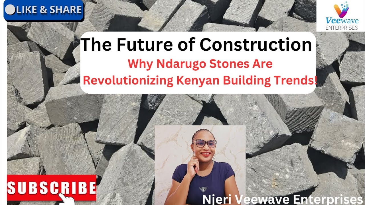 The Future of Construction: Why Ndarugo Stones Are Revolutionizing Kenyan Building Trends! 🏗️ ...
