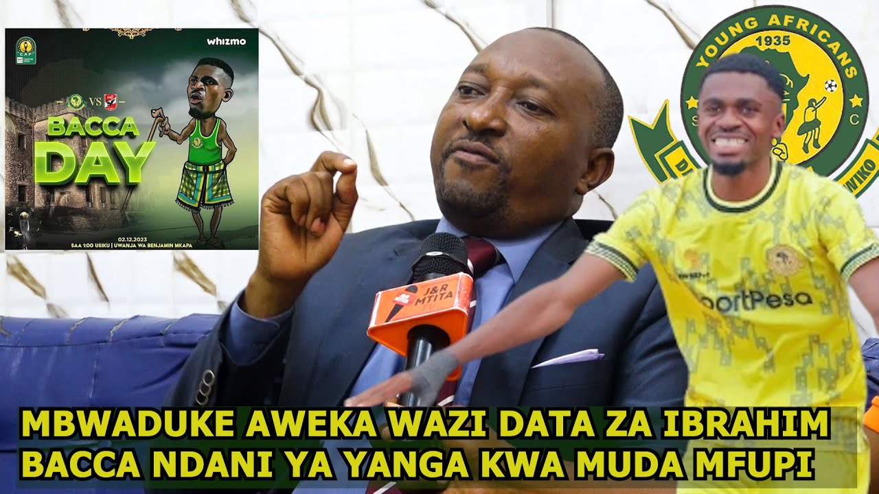 MBWADUKE AWASHTUA YANGA"BACCA DAY NI FURSA YA KLABU KUPATA MAPATO ZAIDI ...