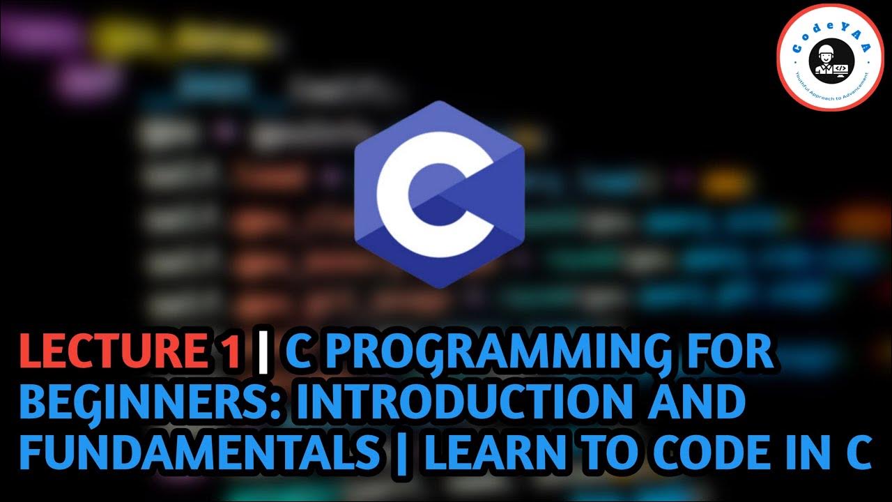 Lecture 1 C Programming For Beginners Introduction And Fundamentals Learn To Code In C