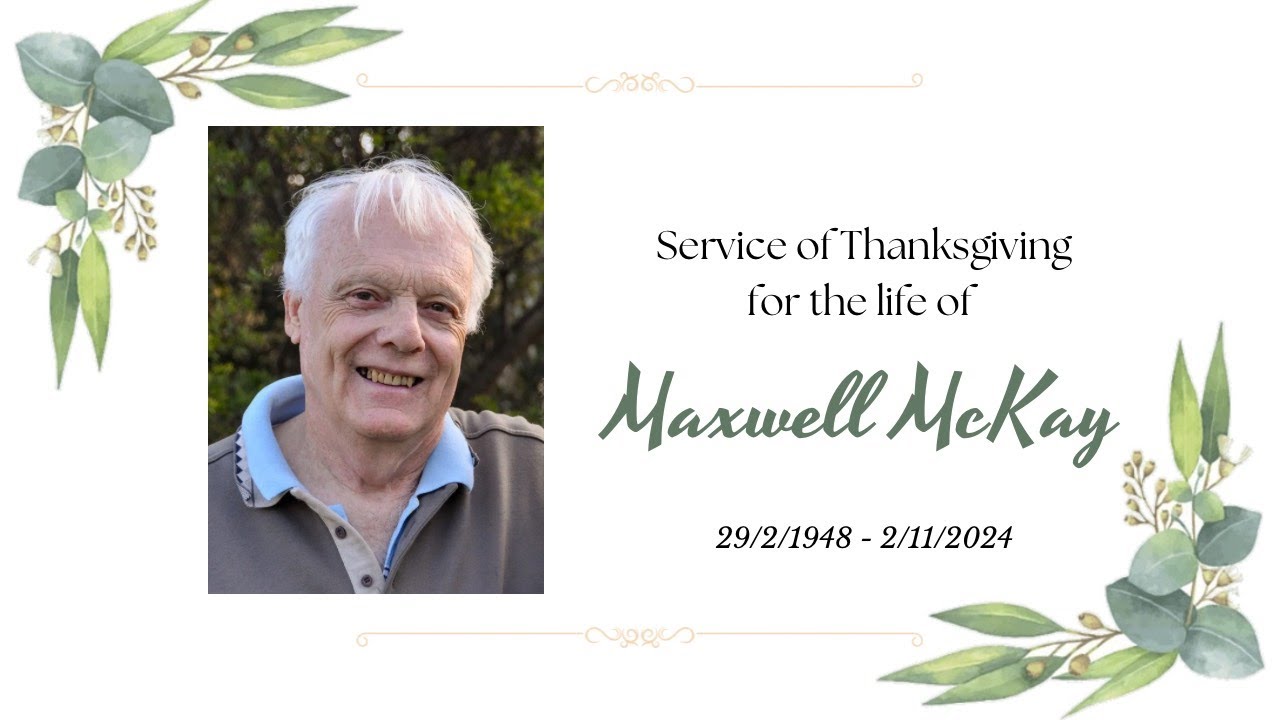 The Funeral Service of Max McKay on Tuesday 12th November 2024 at 1 ...