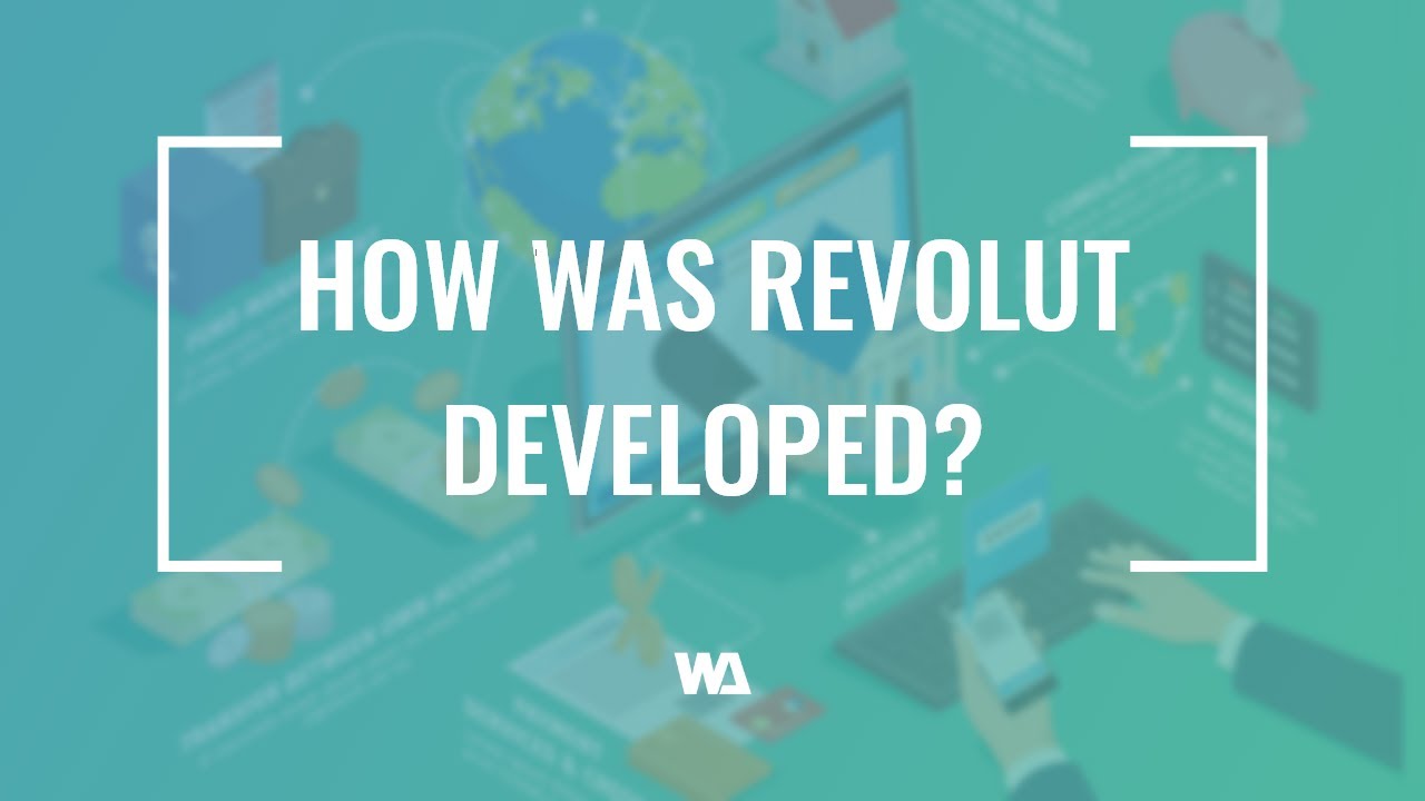 How was Revolut developed? - YouTube