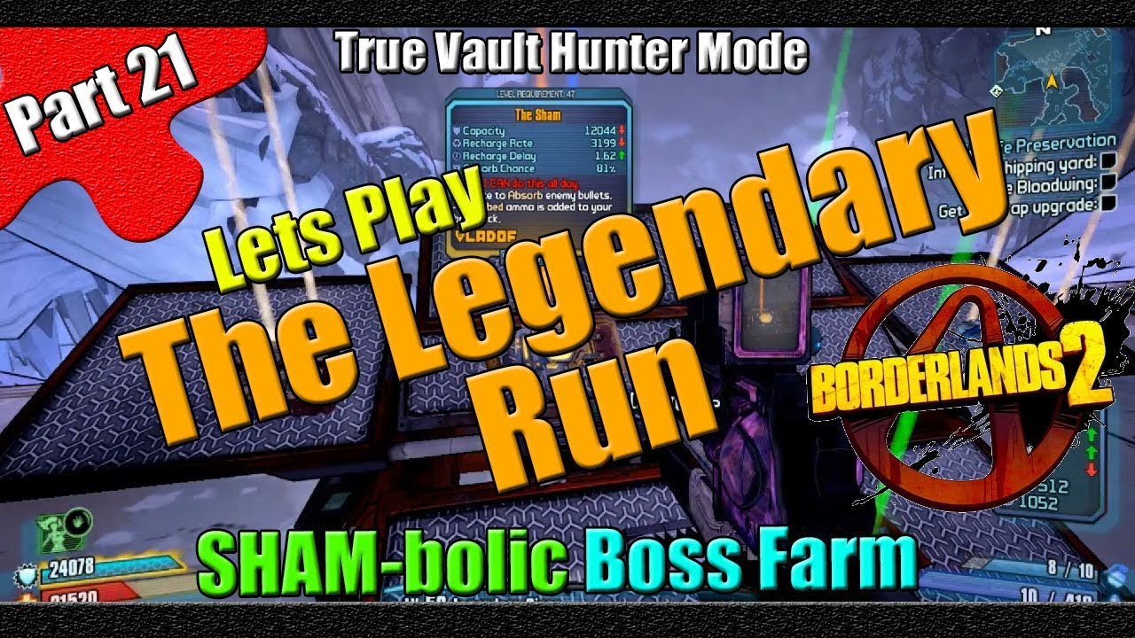 Borderlands 2 | The Legendary Run | TVHM | Part 21 | SHAM-Bolic Boss ...