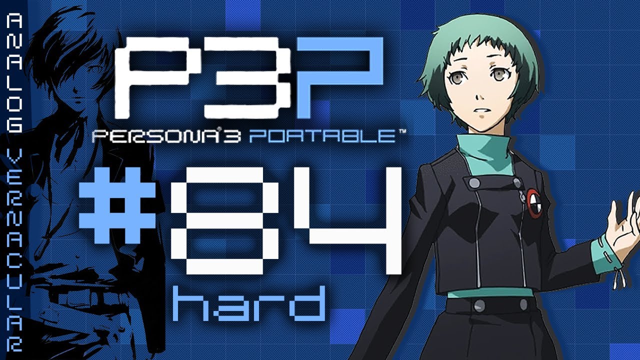 #84 Sixth Block, Adamah | Persona 3 Portable Remaster Let's Play | Hard ...