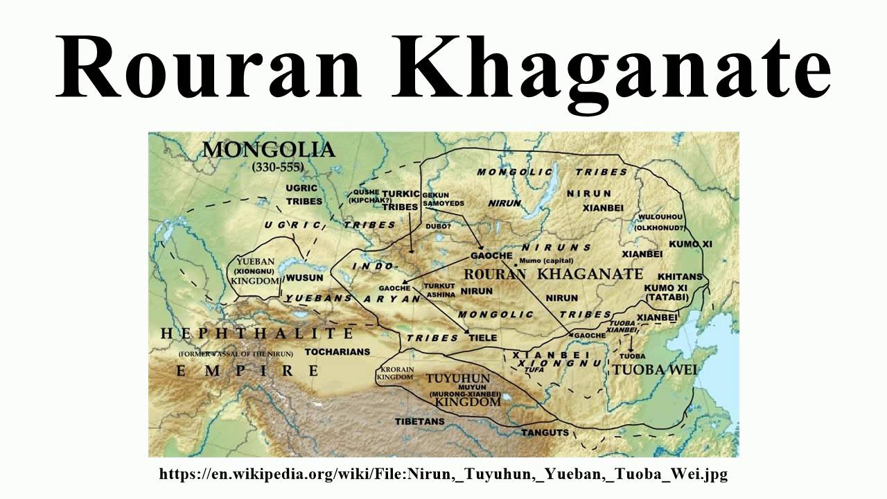 Rouran Khaganate - Alchetron, The Free Social Encyclopedia