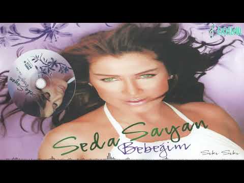 Seda Sayan - Bebeğim